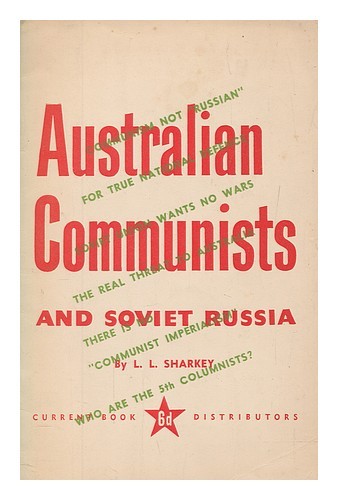 Sharkey, Laurence L Australische Kommunisten Und Sowjetische Russland ...
