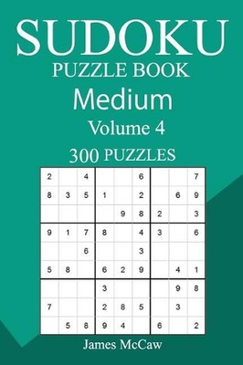 300 Medium Sudoku Puzzle Book by James McCaw (English) Paperback Book ...