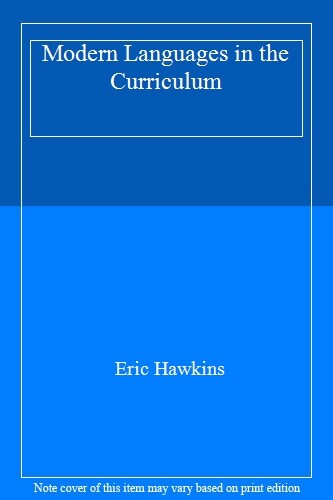 Modern Languages in the Curriculum By Eric Hawkins. 978052134766 ...