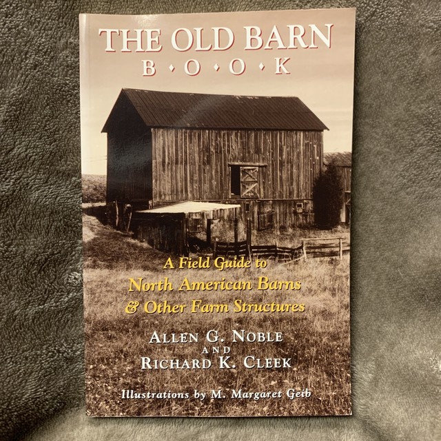 The Old Barn Book : A Field Guide to North American Barns and Other ...
