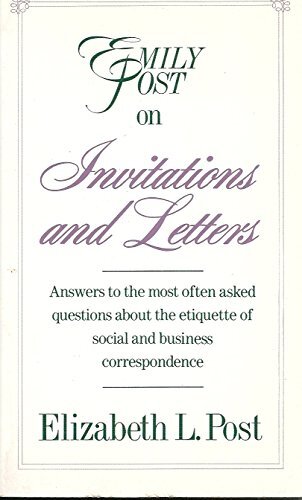 EMILY POST ON INVITATIONS AND LETTERS By Elizabeth Post | eBay