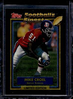 1992 Topps Football's Finest Mike Croel #5 - Denver Broncos | eBay