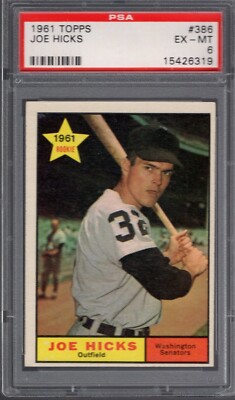 1961 Topps #386 JOE HICKS (RC) PSA 6 EX/MT Washington SENATORS Rookie ...