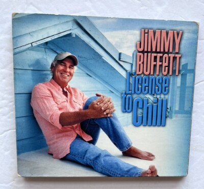 License to Chill by Jimmy Buffett (CD, Jul-2004, Mailboat/RCA) Tested ...