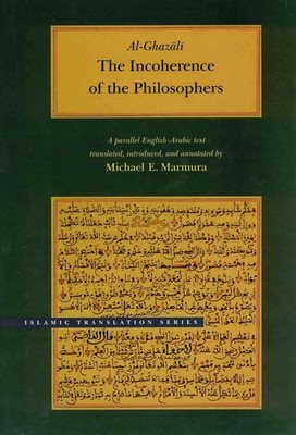 The Incoherence of the Philosophers, 2nd Edition by Abu Hamid Muhammad ...