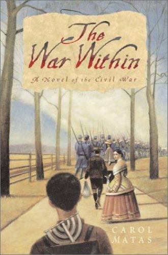 War Within : A Novel of the Civil War by Carol Matas and Joseph Daniel ...