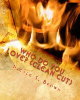 Who Do You Love? (Clean Cut ): Love Story In Poetry 9781451534986| eBay