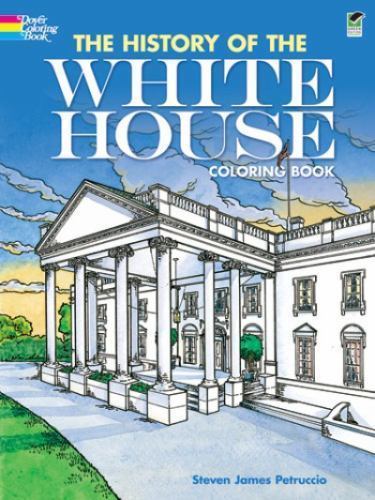 The History of the White House C- 9780486475561, Steven James Petrucc ...