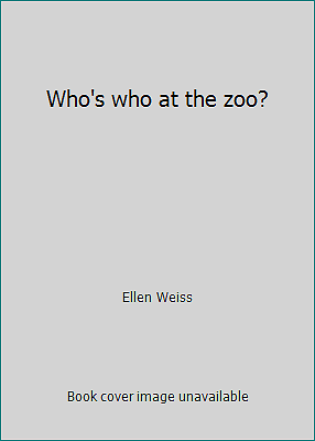 Who's who at the zoo? by Ellen Weiss | eBay