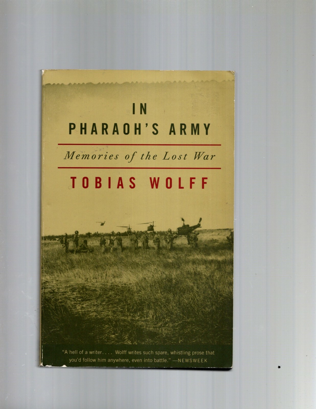 In Pharaoh's Army : Memories of the Lost War by Tobias Wolff (1995 ...