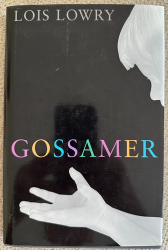 Gossamer SIGNED by Lois Lowry 2006 1st Ed 1st Printing HCDJ The Giver ...