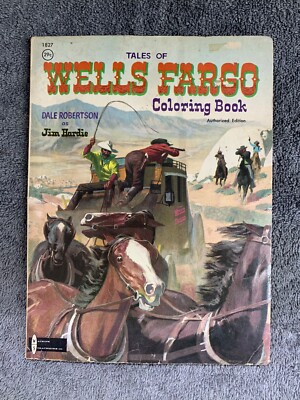 Tales of Wells Fargo Coloring Book Authorized Edition Dale Robertson ...
