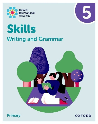 Oxford International Resources: Writing and Grammar Skills: Practice ...