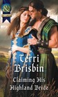 Claiming His Highland Bride (A Highland Feuding) By Terri Brisbi | eBay