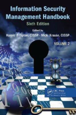 Information Security Management Handbook, Sixth Edition, Volume 2 ...