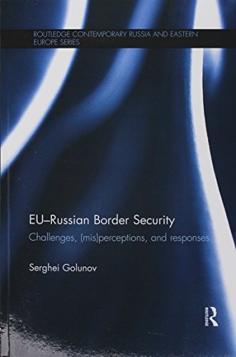 EU-RUSSIAN BORDER SECURITY By Serghei Golunov **BRAND NEW ...