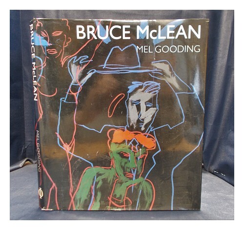 GOODING, MEL Bruce McLean / Mel Gooding 1990 First Edition Hardcover | eBay