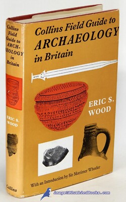 Collins Field Guide to Archaeology in Britain by Eric S WOOD: NF HC/VG+ ...