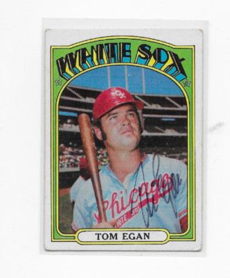 1972 Topps Tom Egan Autographed Card Chicago White Sox In Person TC1009 ...