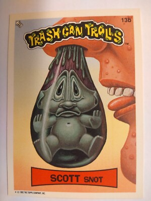 1992 Topps Trash Can Trolls Scott Snot #13b. NEW UNCIRCULATED Premium ...