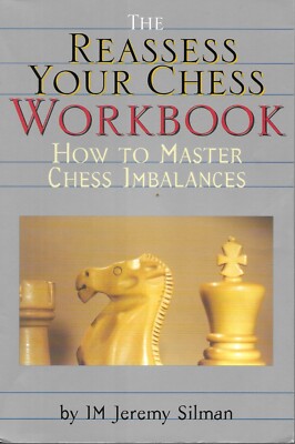 The Reassess Your Chess Workbook - By Jeremy Silman Free Shipping | eBay