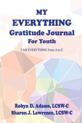 My Everything Gratitude Journal for Youth: I Am Everything - VERY GOOD ...