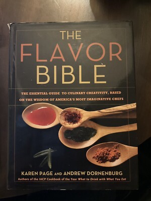 The Flavor Bible : The Essential Guide to Culinary Creativity, Based on ...