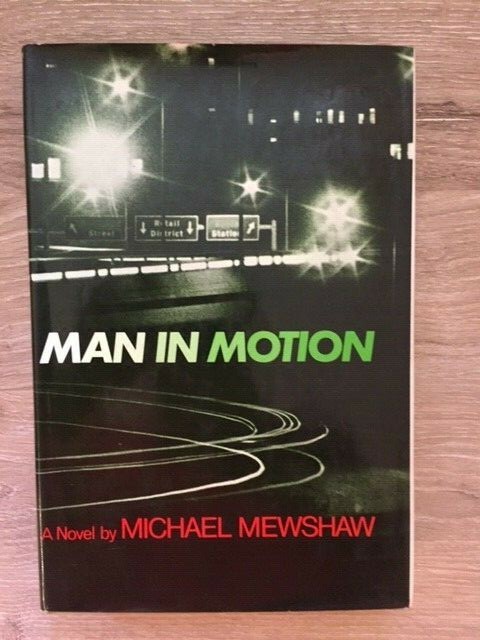 Michael Mewshaw. Man in Motion [1st edition] | eBay