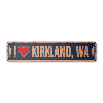 I LOVE KIRKLAND WASHINGTON Vintage Street Sign wa city state us wall ...