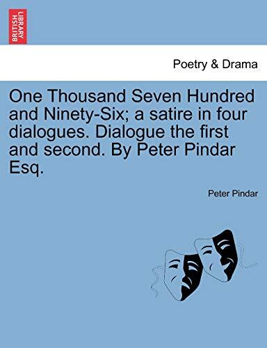 One Thousand Seven Hundred and Ninety-Six; a satire in four dialogues ...