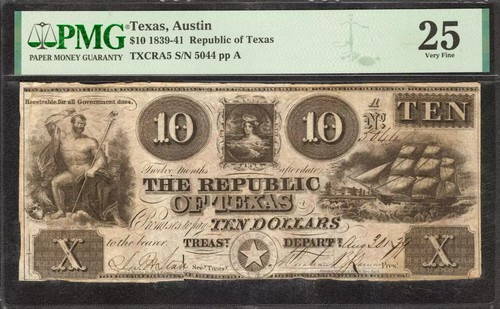 1839-41 $10 REPUBLIC OF TEXAS TREASURY NOTE TXCRA5 AUSTIN PMG 25 VERY ...