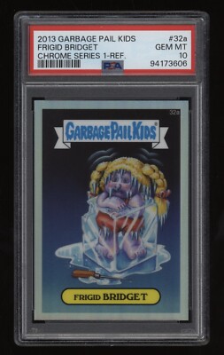 2013 Frigid Bridget PSA 10 Garbage Pail Kids Chrome Series 1 Refractor ...