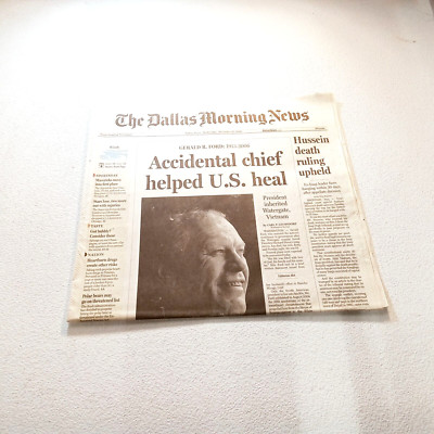 Dallas Morning News Dec. 27 2006 Gerald Ford Death Memorial Saddam ...