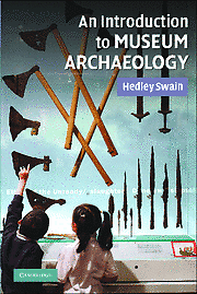 NEW BOOK An Introduction to Museum Archaeology by Hedley Swain (2007 ...