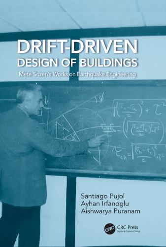 Drift-Driven Design of Buildings : Mete Sozen’s Works on Earthquake ...