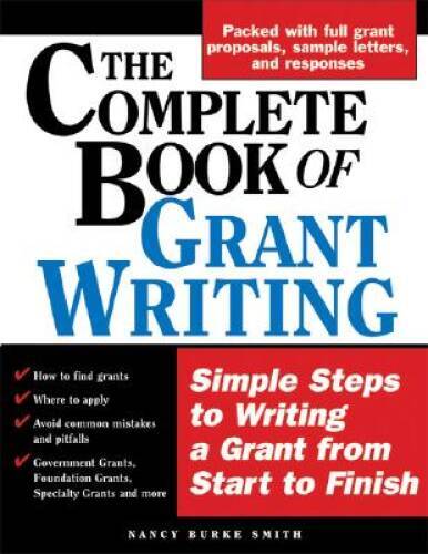 The Complete Book of Grant Writing: Learn to Write Grants Like a - VERY ...