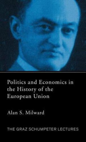 The Graz Schumpeter Lectures: Politics and Economics in the History of ...