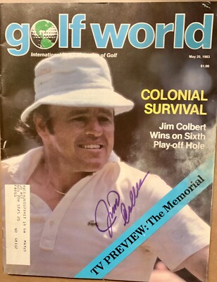 Jim Colbert - Signed / Autographed - Golf World Magazine - PGA Golf ...