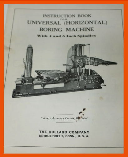 Bullard Universal Horizontal 4" 5" Boring Mill Operations Manual | eBay