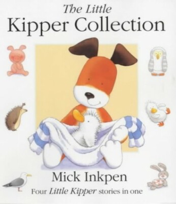 The Little Kipper Collection by Inkpen, Mick Paperback Book The Fast ...