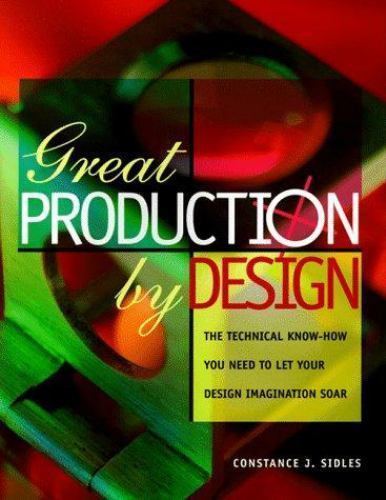 Great Production by Design by Constance J. Sidles (1998, Trade ...