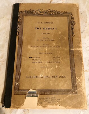 ANTIQUE - THE MESSIAH BY G. F. HANDEL - VOCAL SCORE - COPYRIGHT 1912 | eBay