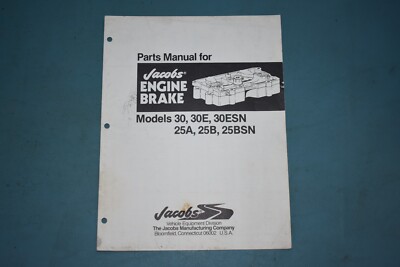 Parts Manual Catalog Book List for Jacobs Engine Brake Model 30 E ESN ...