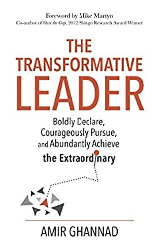 The Transformative Leader - Boldly Declare, Courageously Pursue ...