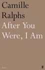 After You Were, I Am, Camille Ralphs, Paperback | eBay UK