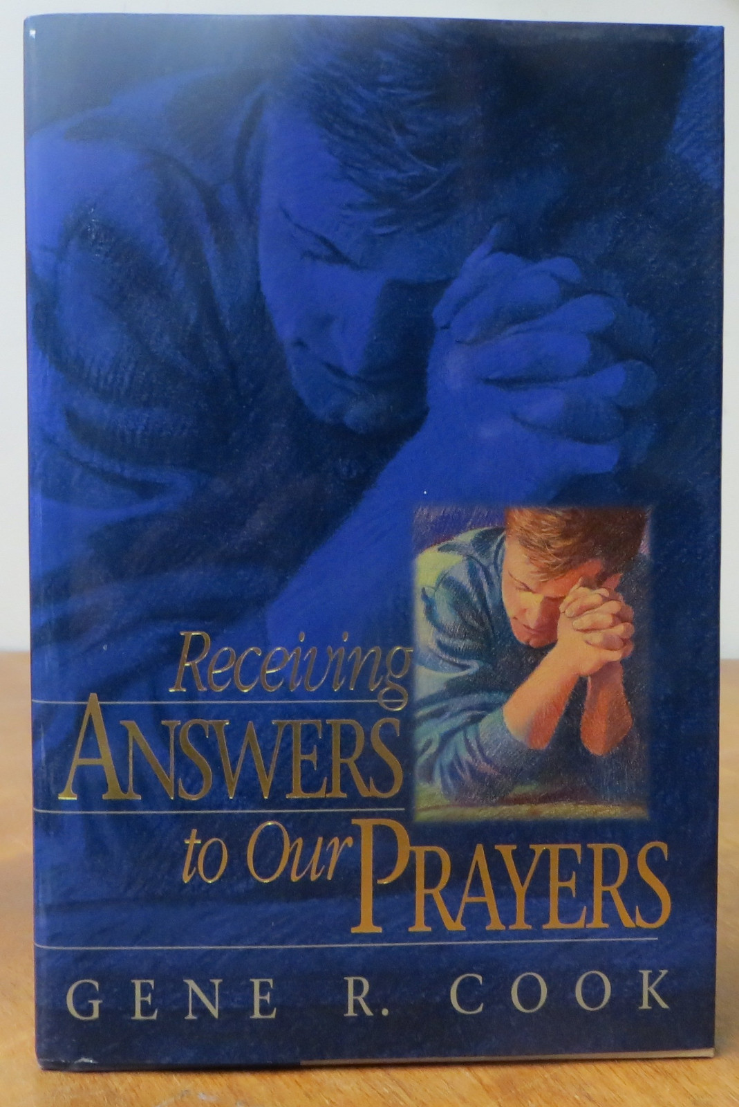 Receiving Answers to Our Prayers by Gene R. Cook (Hardcover ...
