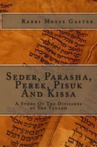 Seder, Parasha, Perek, Pisuk and Kissa : A Study of the Divisions of ...