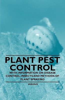 Various Plant Pest Control - With Information On Disease Control, Insec ...