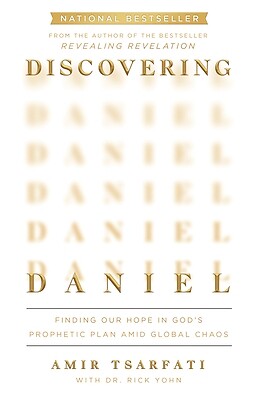 Discovering Daniel: Finding Our Hope in Tsarfati, Amir Paperback ...