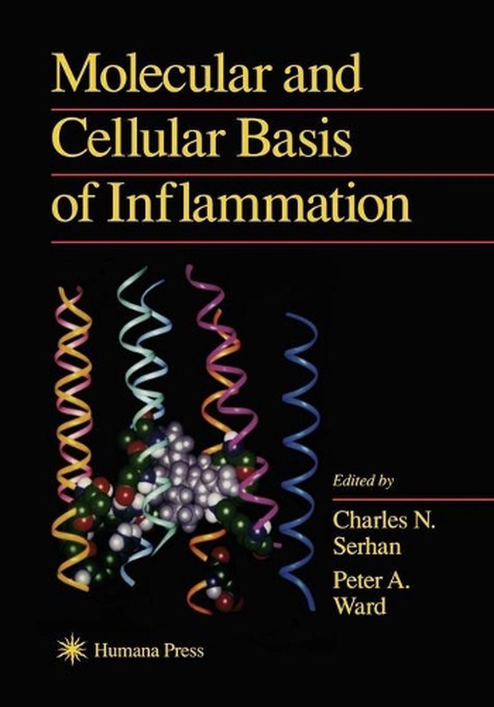 Molecular and Cellular Basis of Inflammation by Charles N. Serhan ...